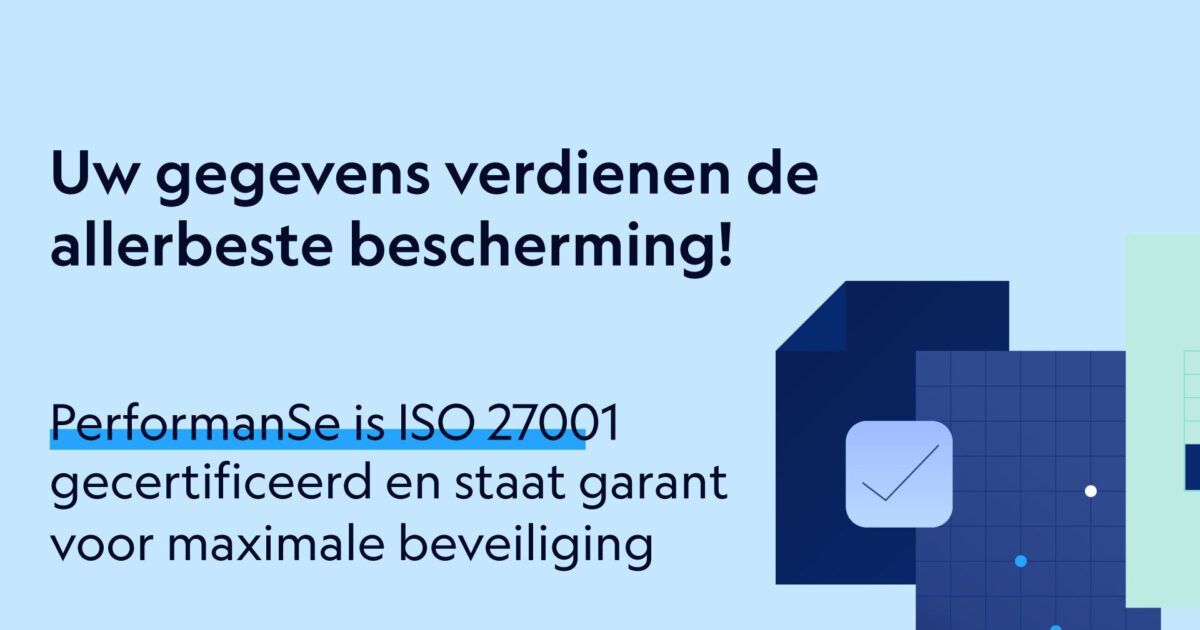 PerformanSe gecertificeerd volgens ISO 27001